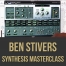 Ben Stivers - Synthesis Lesson - My Music Masterclass